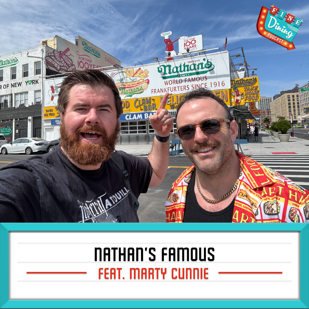 Episode 84 - Nathan's Famous | "Fine" Dining Podcast