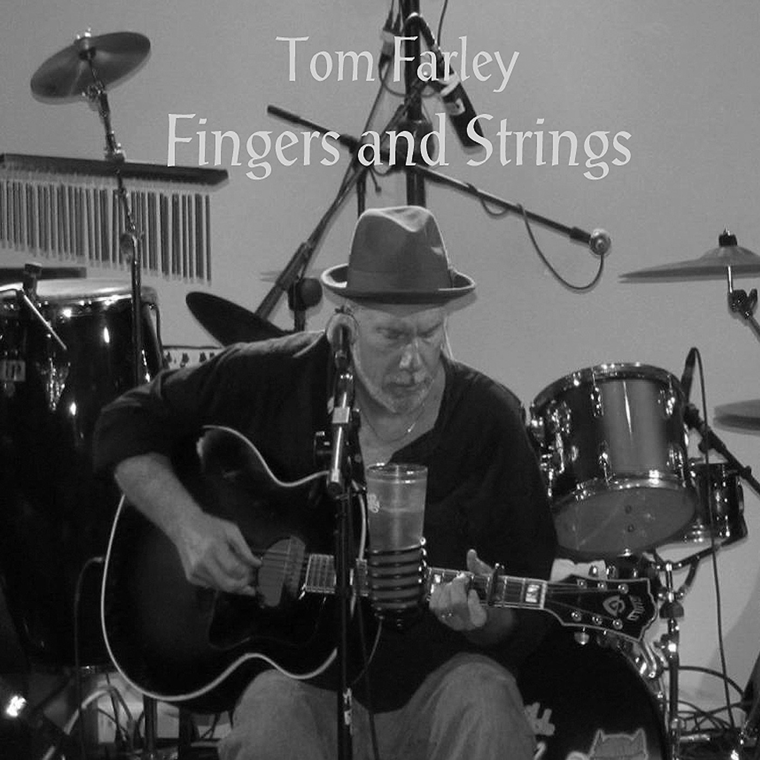 Tom Farley - Fingers and Strings - Farley Music Services