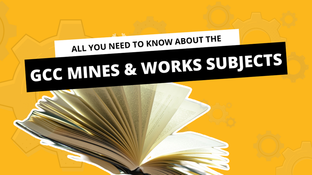 Subjects Required For The Gcc Mines And Works