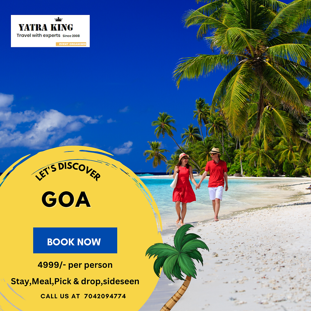 3N/4D GOA TOUR PACKAGE | BY YATRA KING