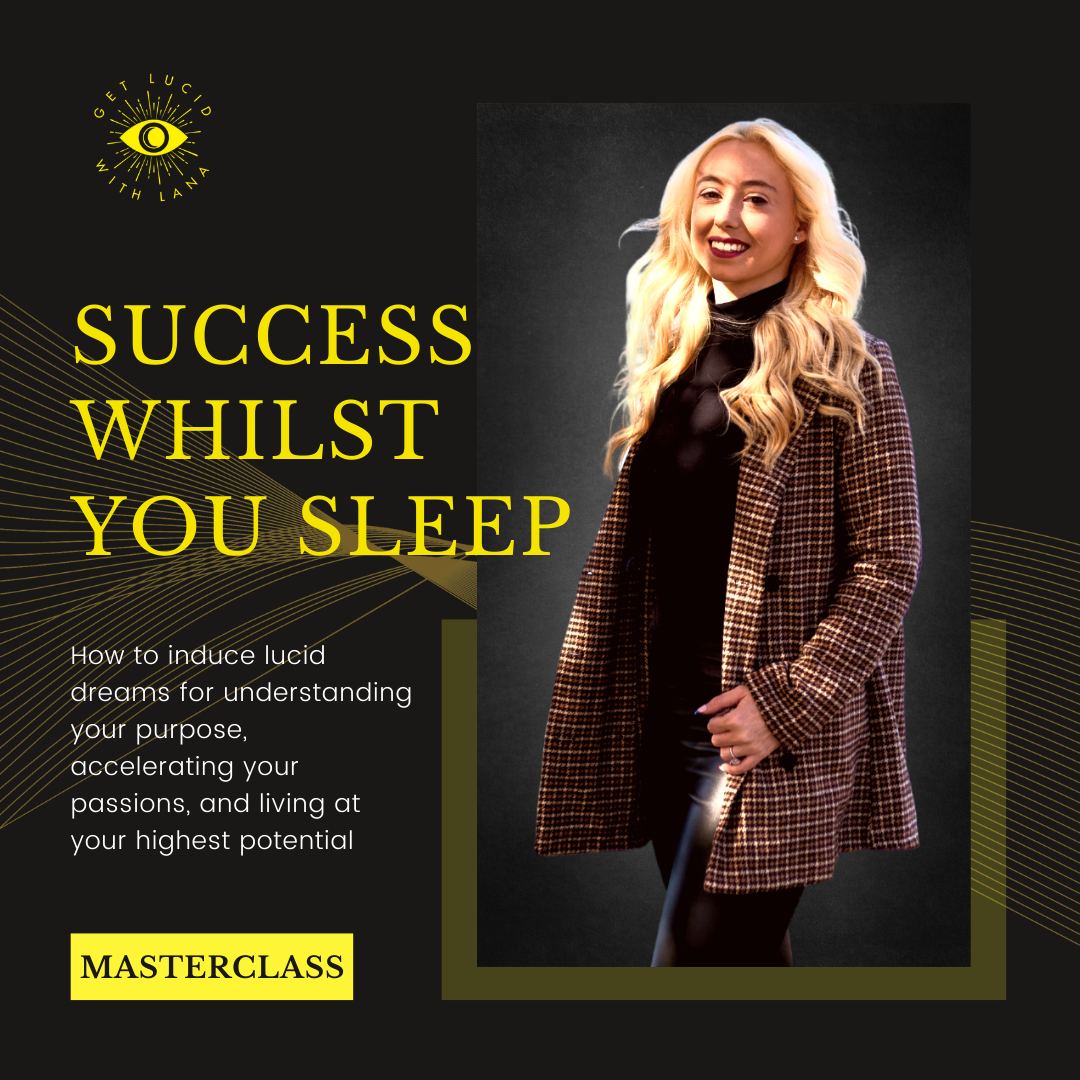 Success Whilst You Sleep Masterclass On Demand | GET LUCID WITH LANA