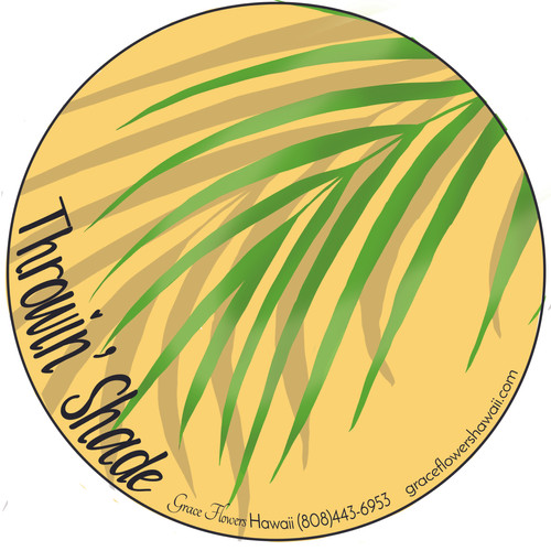 Throwin Shade sticker | graceflowershawaii