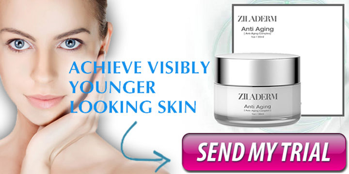 Ziladerm Cream Scam :- Anti Aging Complex Side Effects ! Free Trail