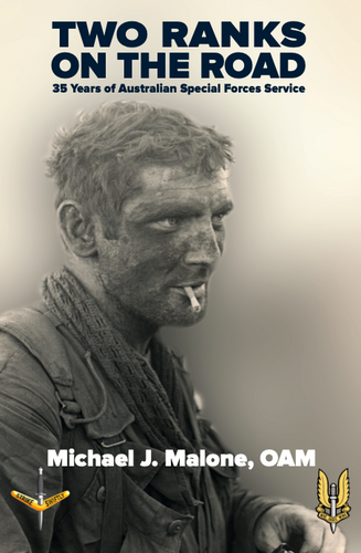 Two Ranks On The Road: 35 Years of Australian Special Forces Service ...