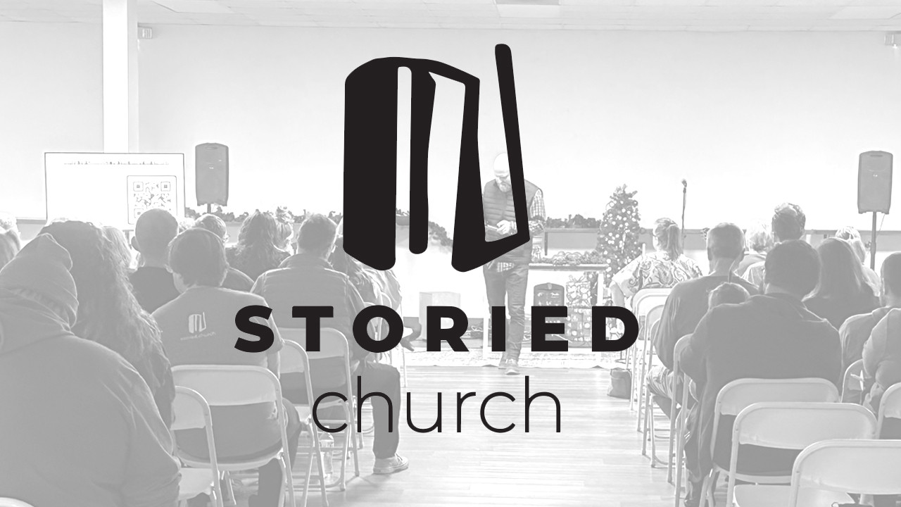 OUR STORY | STORIED CHURCH