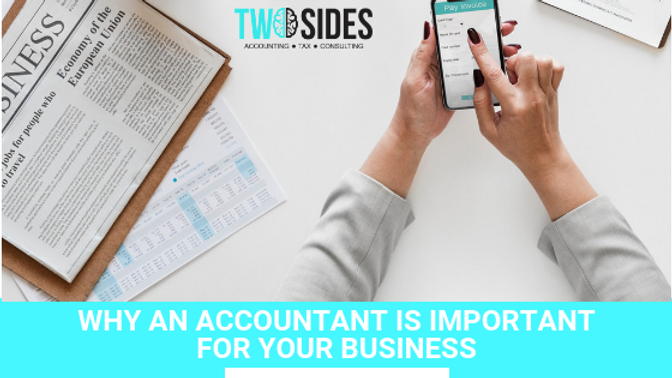 WHY AN ACCOUNTANT IS IMPORTANT FOR YOUR BUSINESS