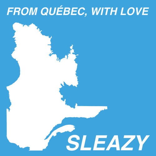 SLEAZY – From Québec, With Love | Marigold Records