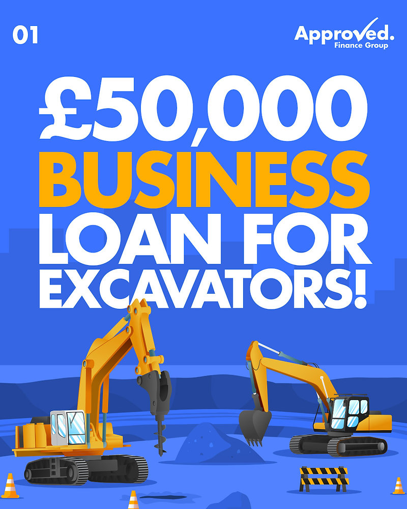 £50K BUSINESS LOAN FOR EXCAVATION CONTRACTORS