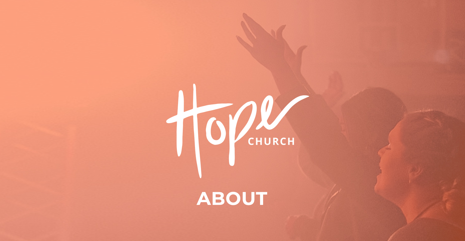 ABOUT | Hope Church | Winter Garden, Florida | Loving All People in All ...