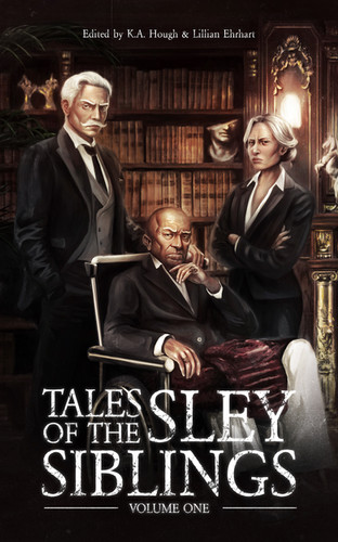 Tales of the Sley Siblings, Volume One | Sley House