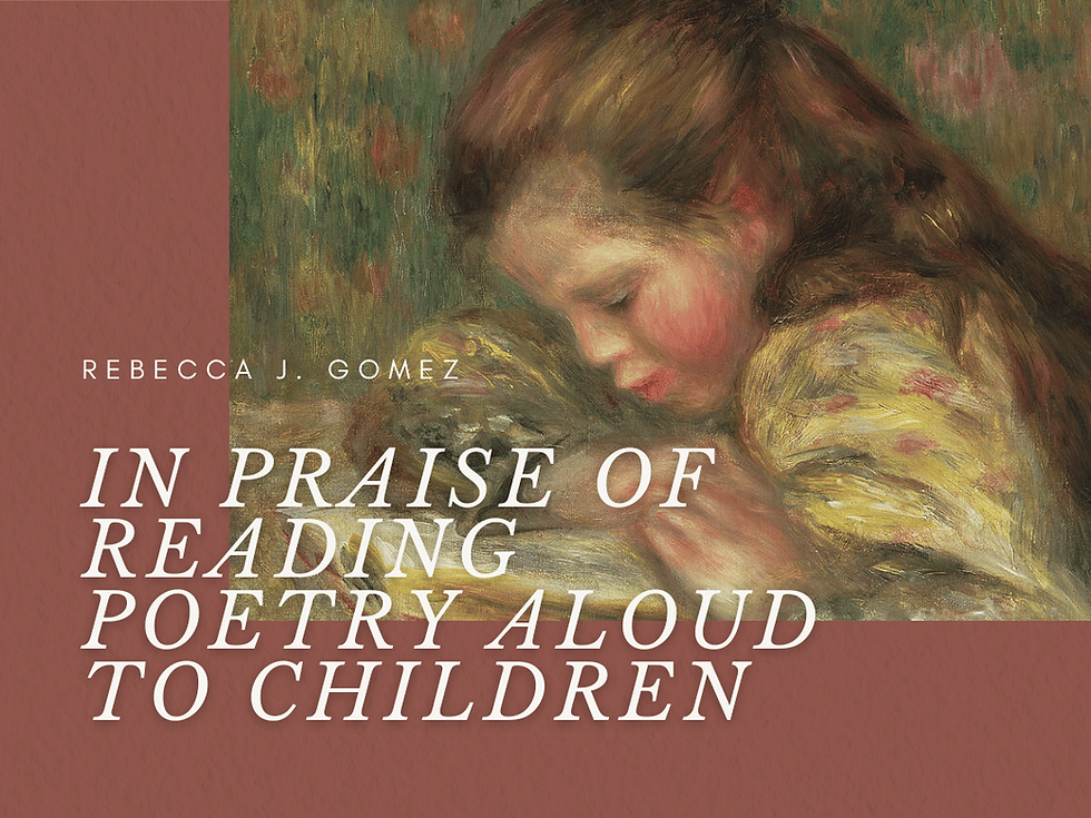 In Praise of Reading Poetry Aloud to Children