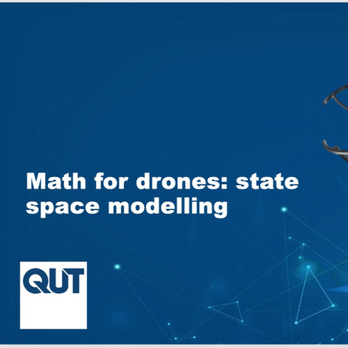 QUT Curated Module: Maths For Drones: State Space Modelling | WoDE