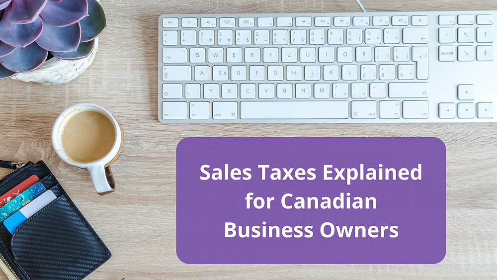 Sales Tax Guide For Canadian Business Owners sales-tax-guide-for-canadian-business-owners