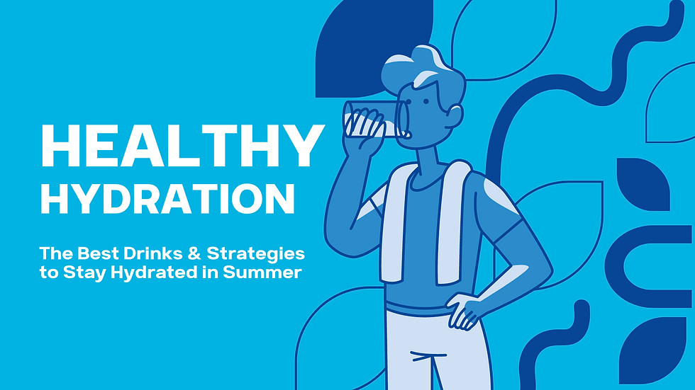 Healthy Hydration: The Best Drinks and Strategies to Stay Hydrated in ...