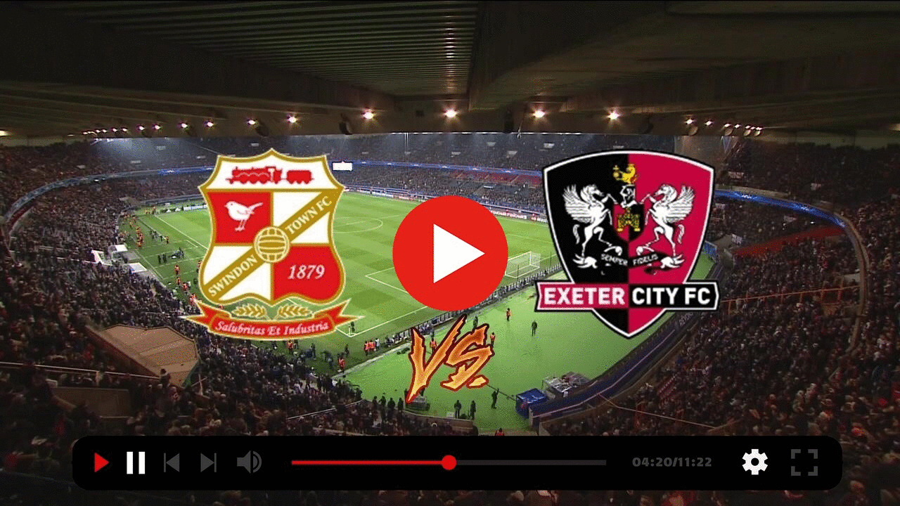 (((LIVESTREAM))) Swindon Town - Exeter City live stream 21.1 | Familia ...