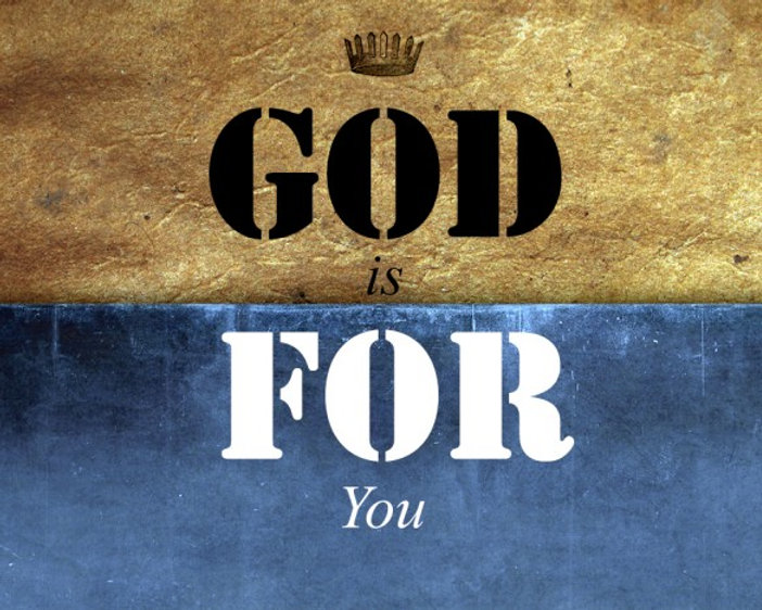 God is For You