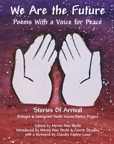 We Are The Future: Poems with a Voice for Peace | ChinMusicPress