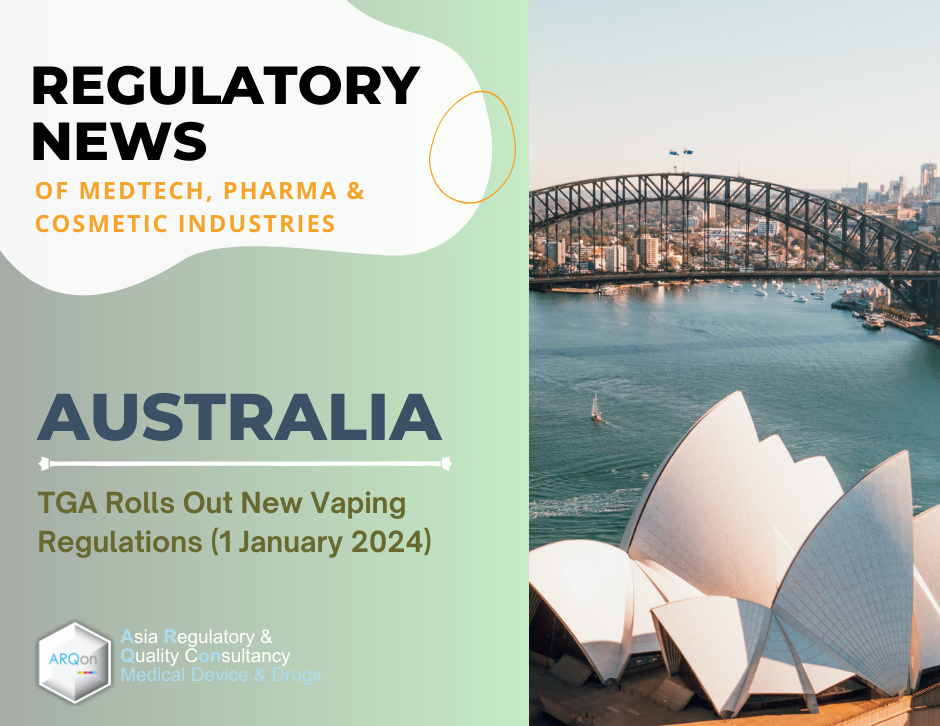 Australia: TGA Rolls Out New Vaping Regulations (1 January 2024)