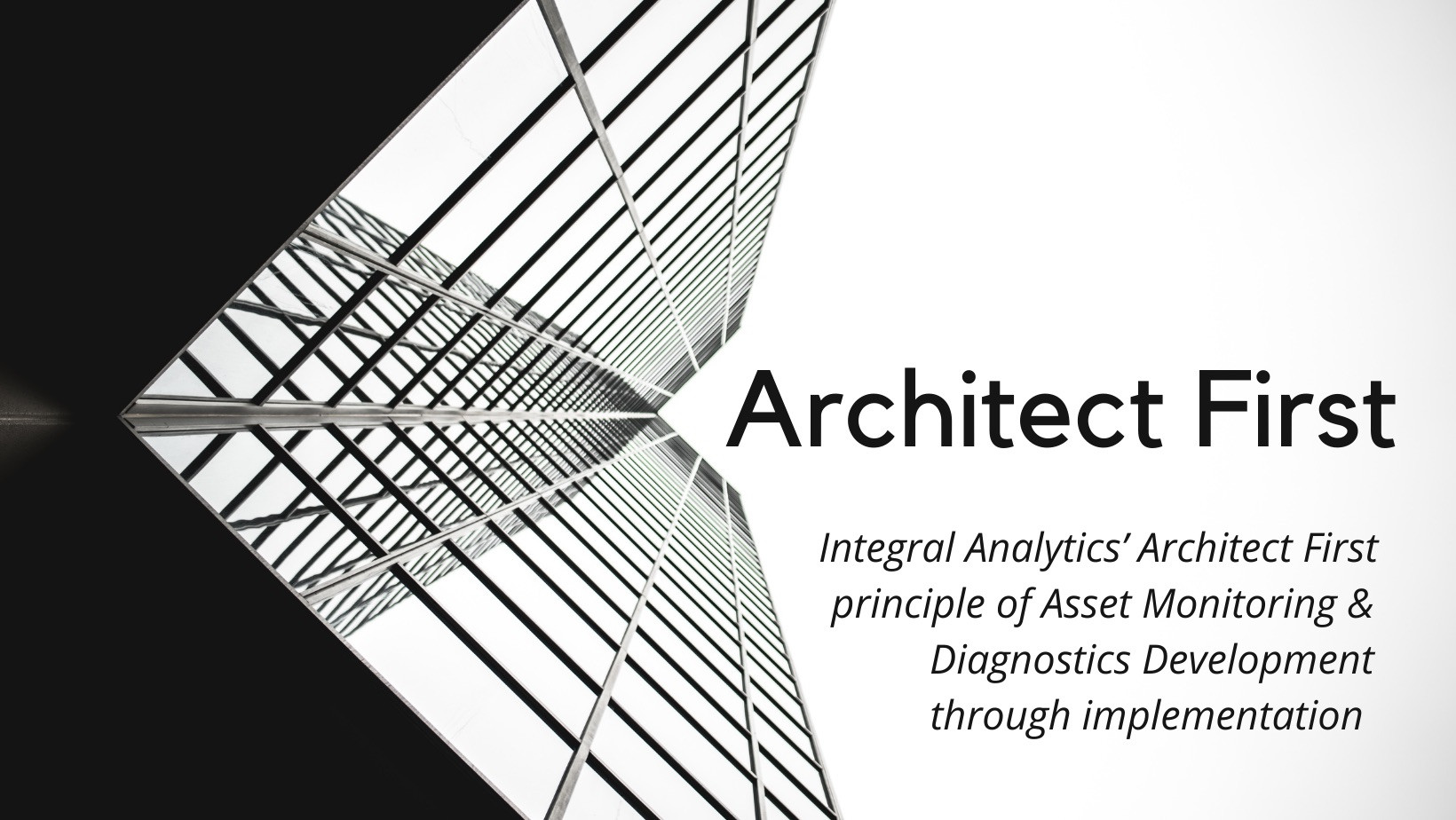 Architect First | Integral Analytics