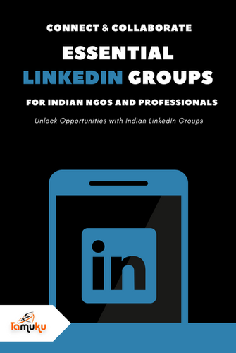 Essential LinkedIn Groups for Indian NGOs and Professionals | Tamuku