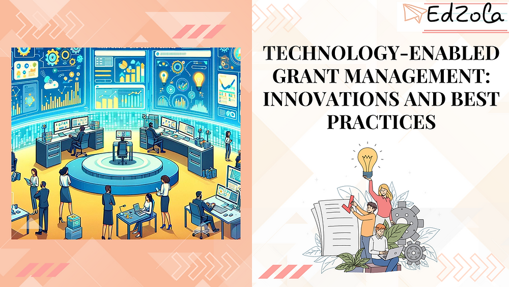 Technology Enabled Grant Management Innovations And Best Practices