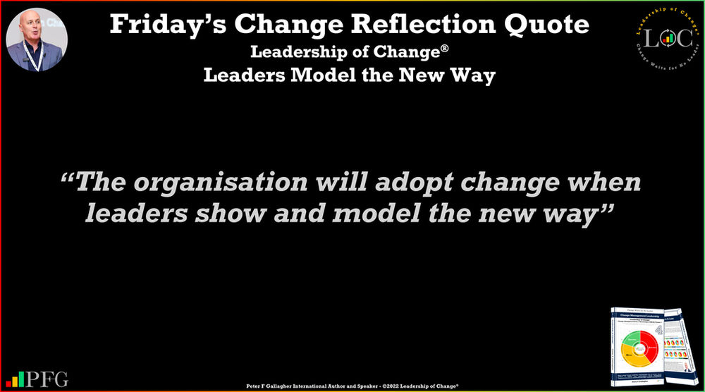 Friday’s Change Reflection Quote - Leadership of Change® - Leaders ...