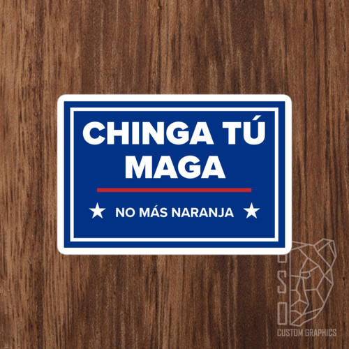 Chinga tu MAGA - Azul | Oso Custom Graphics