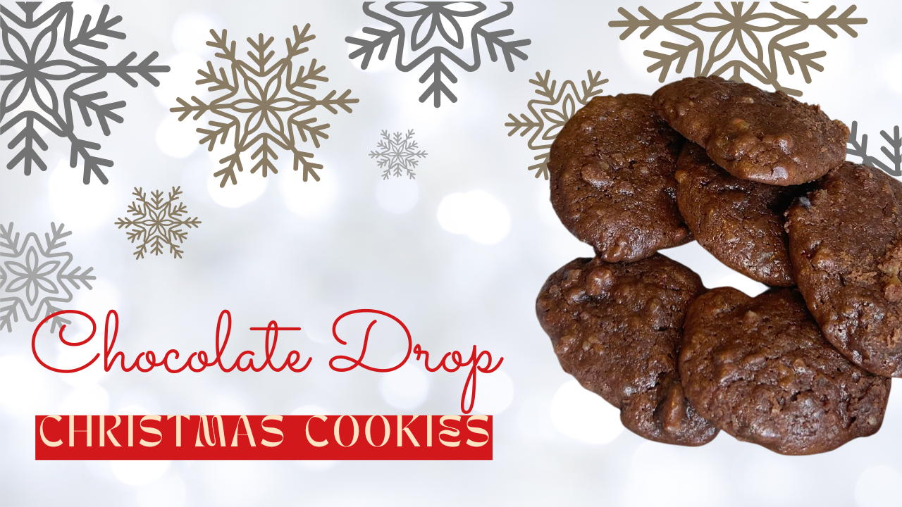 Chocolate Drop Christmas Cookies: Recipe for Week 2 of Our 2024 ...