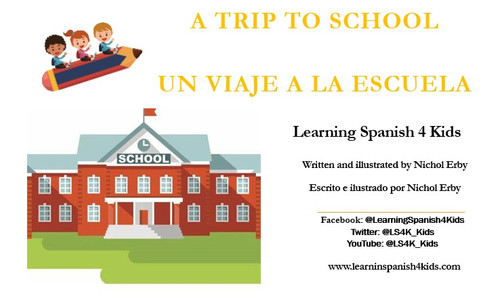 A Trip to School (Un Viaje a la Escuela) | Learning Spanish 4 Kids
