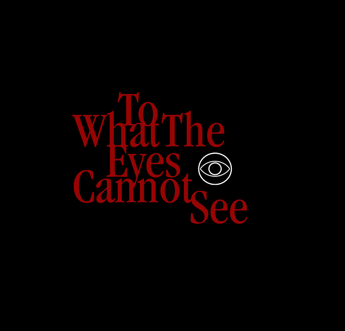 To What The Eyes Cannot See | Vrindamaheshwari