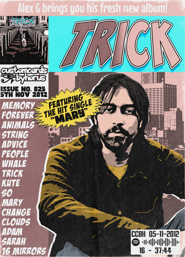 Alex G - Trick A4 Poster | customcardsbyhorus