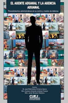 EL AGENTE ADUANAL Y LA AGENCIA ADUANAL | Lechuga & Bolaños