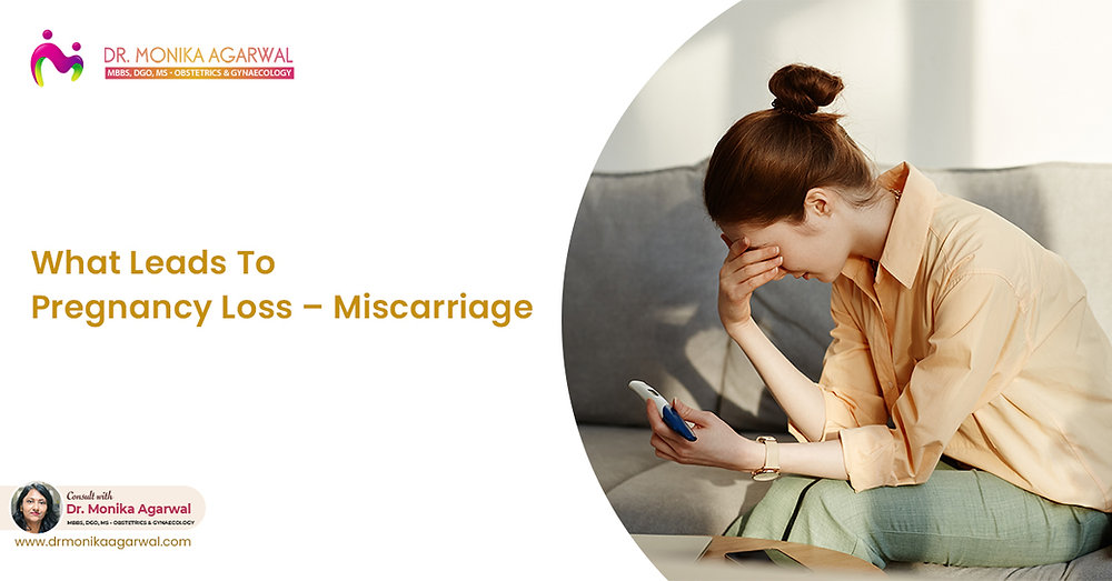 What Leads To Pregnancy Loss – Miscarriage