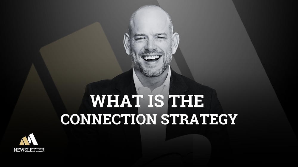What is the Connection Strategy?