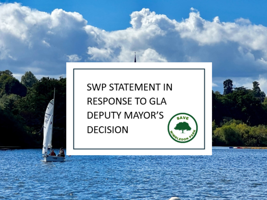 Save Wimbledon Park Response to the Decision by the GLA Deputy Mayor ...