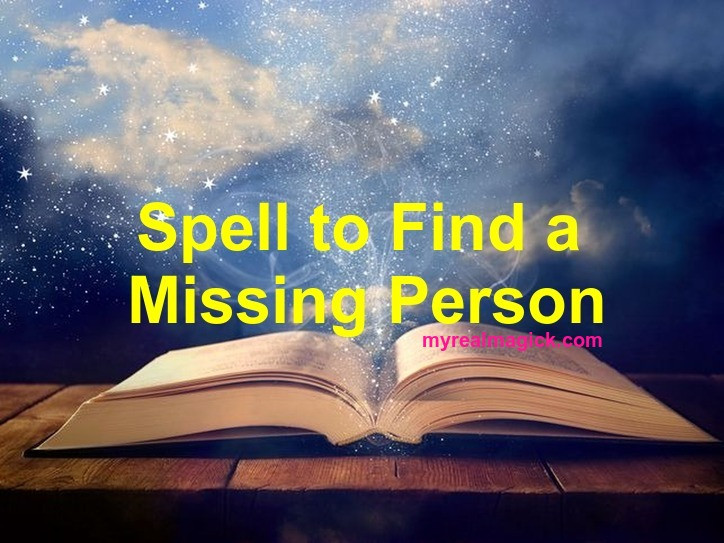 Spell to Find A Missing Person | Magic Spells That Work