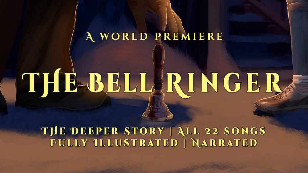 World Premiere - The Bell Ringer (All 22 Songs, Fully Illustrated ...