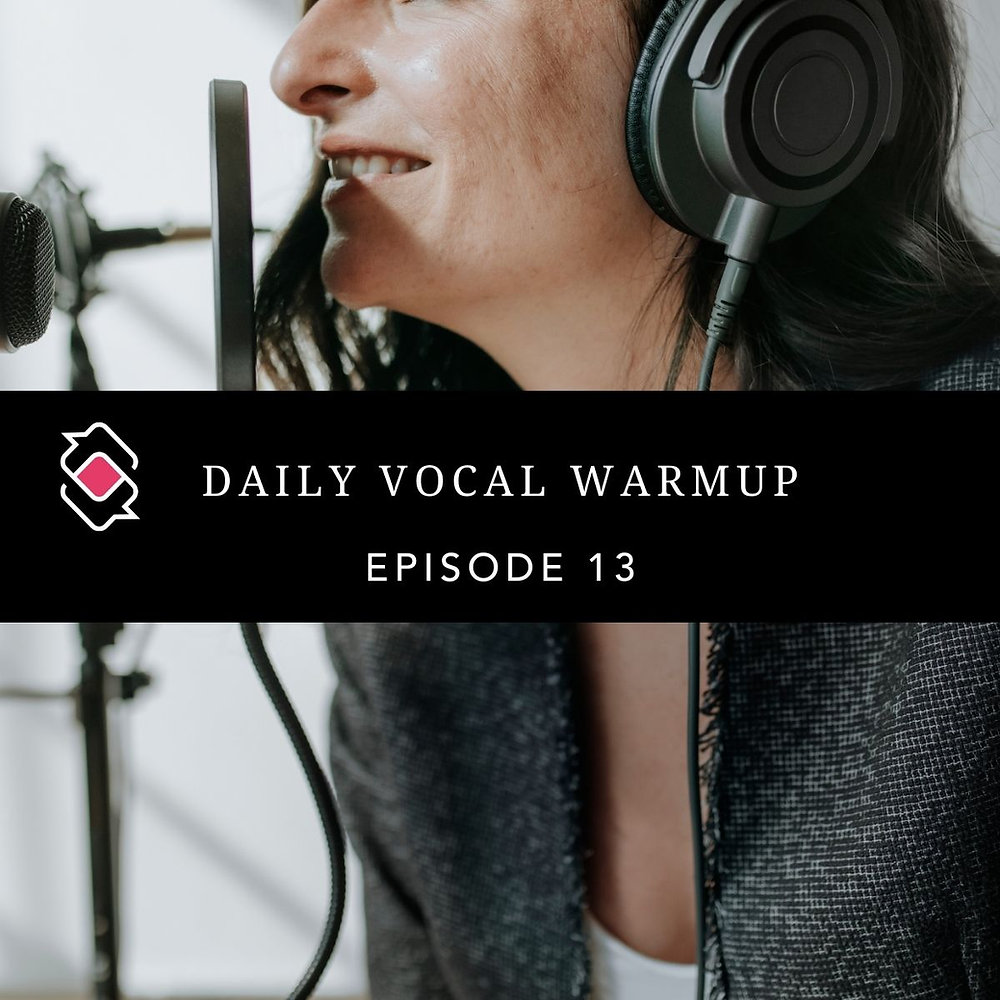 Leadership Communication Lesson #13: Warm Up the Voice Daily