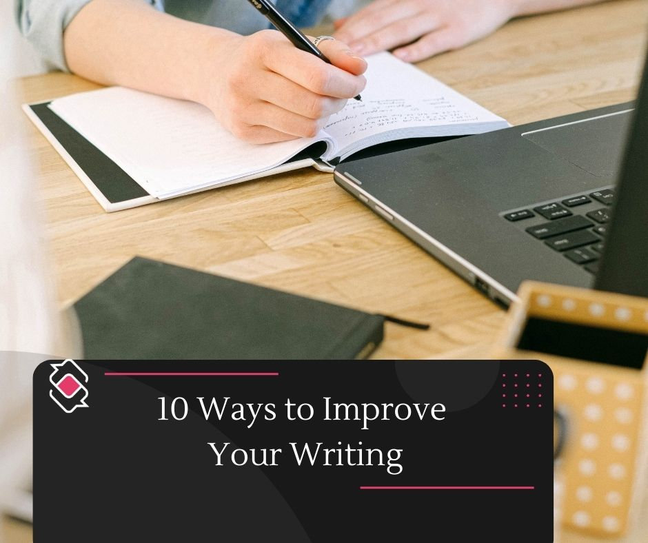 Communication in the Workplace: 10 Ways to Improve Your Writing