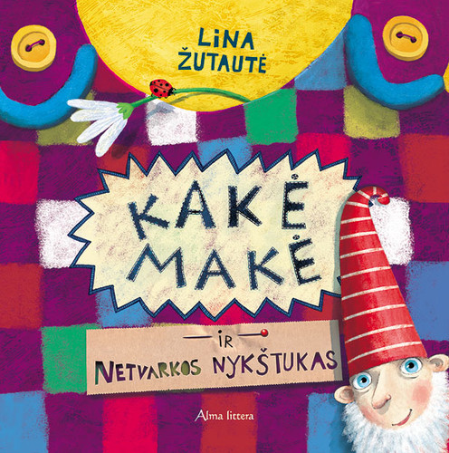 Book. Kake Make and Messy Dwarf (Kake Make ir netvarkos nykstukas). LT ...