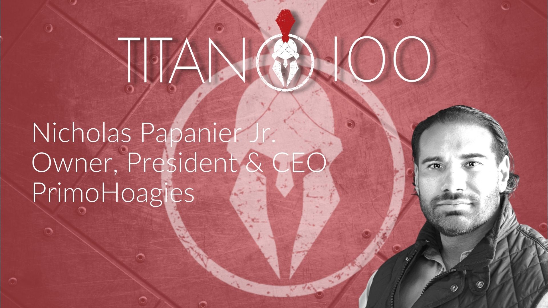 Nicholas Papanier Jr - Titan 100