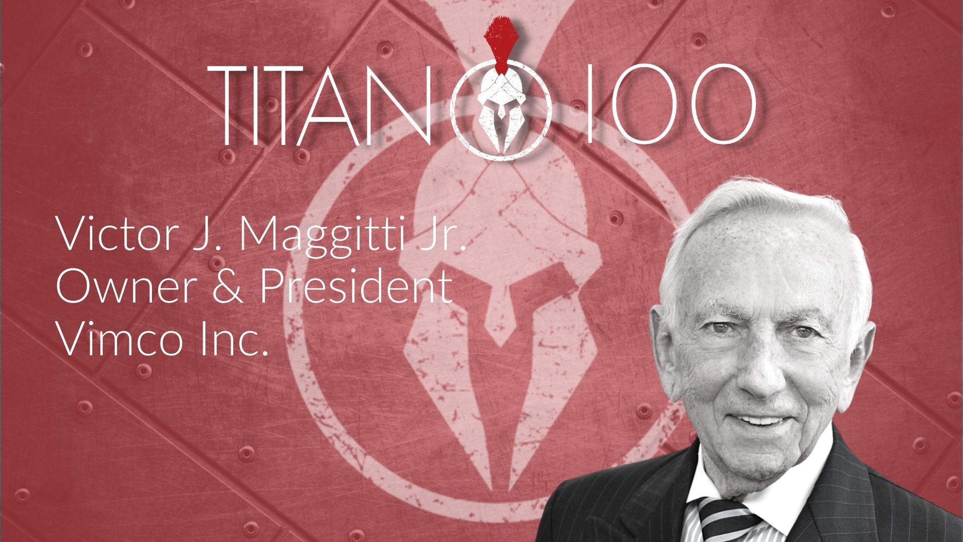 Victor J Maggitti Jr - Titan 100