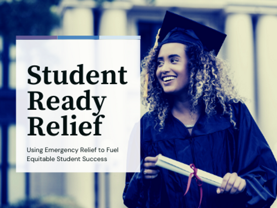 Student-Ready Relief: Using Emergency Funds to Promote Student Success