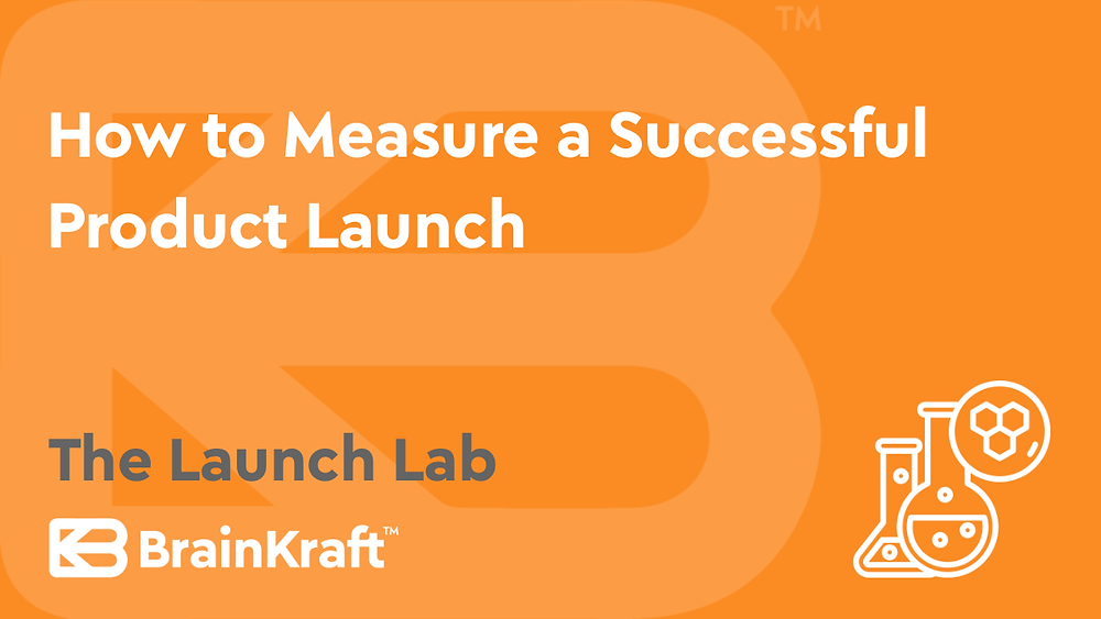 How to Accurately Measure the Success of a Product Launch Every Time