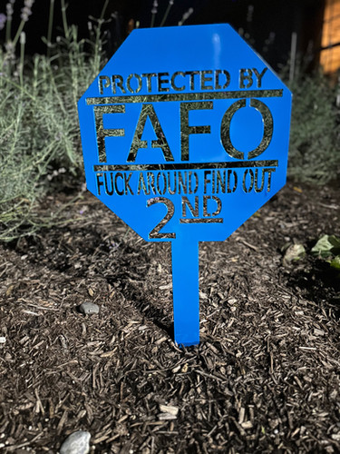 FAFO security sign | New Hanover Fabricat