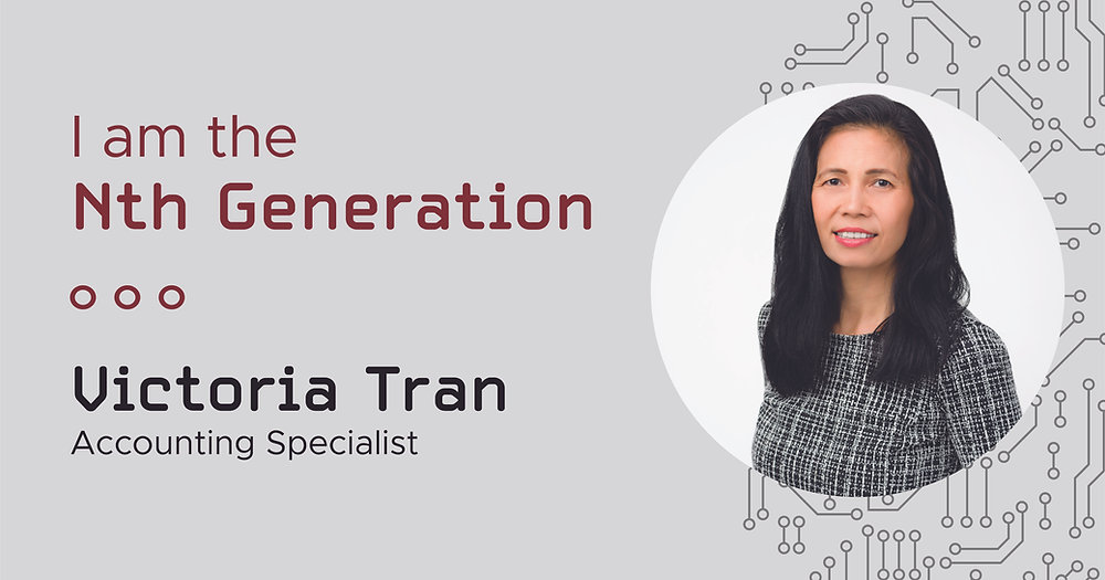 I am the Nth Generation - Victoria Tran