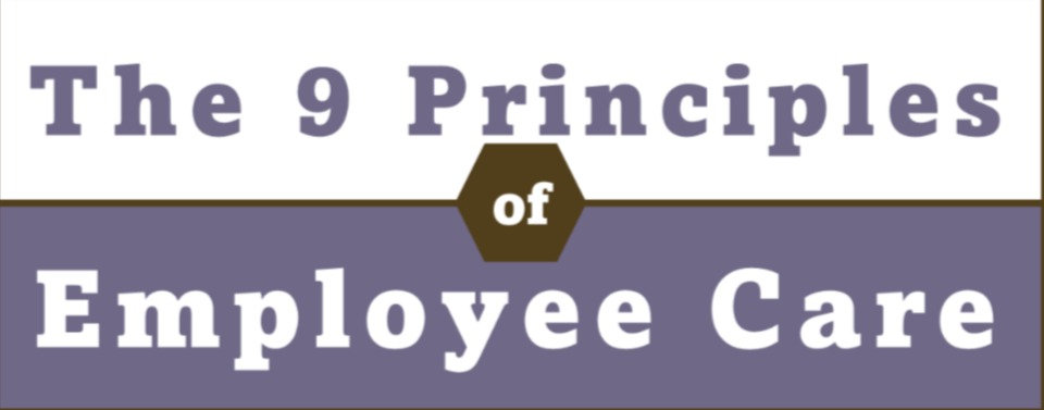 Introducing the 9 Principles of Employee Care: A New Framework for HR ...