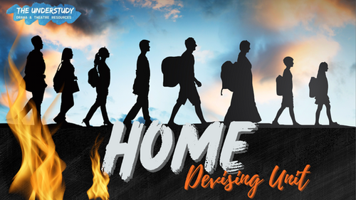HOME (Devising Unit) | THE UNDERSTUDY