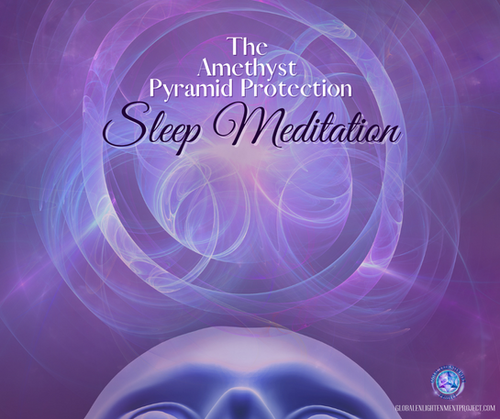 The Amethyst Pyramid Protection Sleep Meditation | Global Enlightenment ...