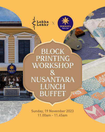Lokka Lekkr x Permata – Block Printing Workshop & Lunch Buffet for 2 ...